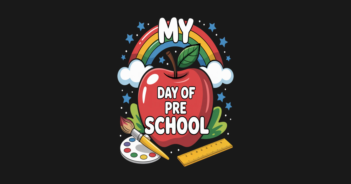 My First Day Of Preschool Back To School - My First Day Of Preschool ...