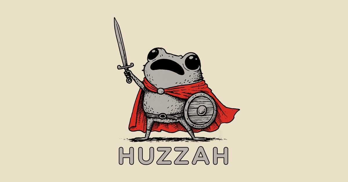 Huzzah Frog Knight Meme With Medieval Sword - Huzzah - T-Shirt | TeePublic