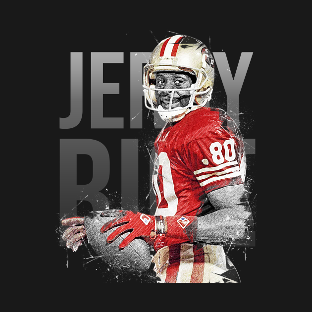 Jerry Rice - Jerry Rice - T-Shirt | TeePublic