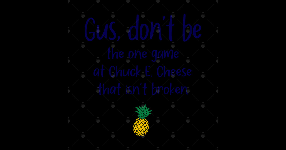 Gus, don’t be… Psych - Chuck E Cheese - Psych - Posters and Art Prints ...