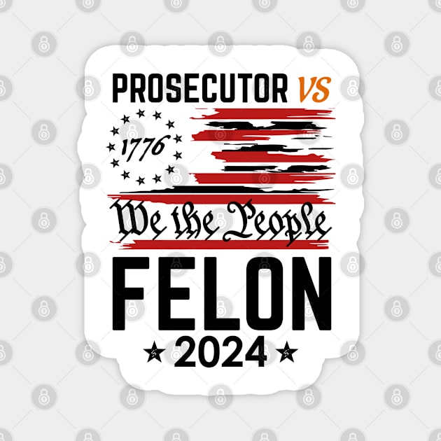 Prosecutor vs Felon 2024 Retro Stripe Voting Election 2024 - Prosecutor ...