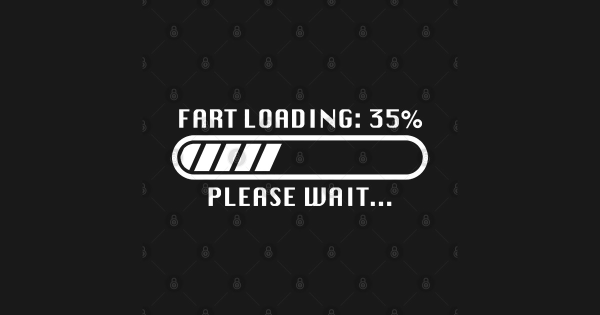 Fart Loading File - Funny Slogan - T-Shirt | TeePublic