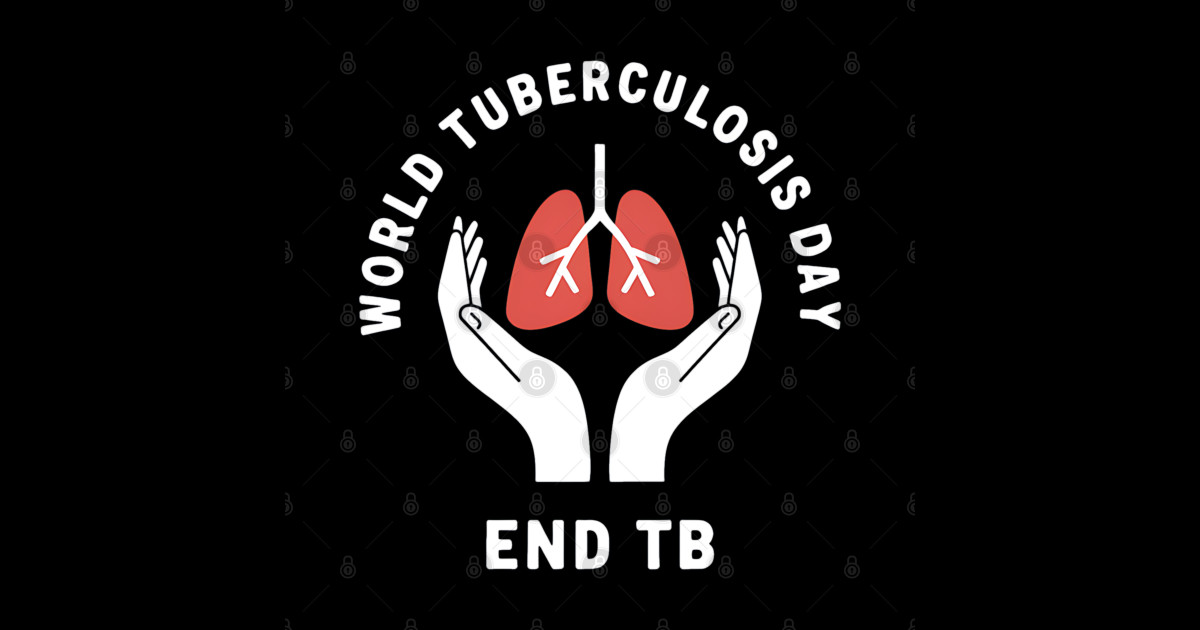 World Tuberculosis Day Tuberculosis Awareness Premium - World ...