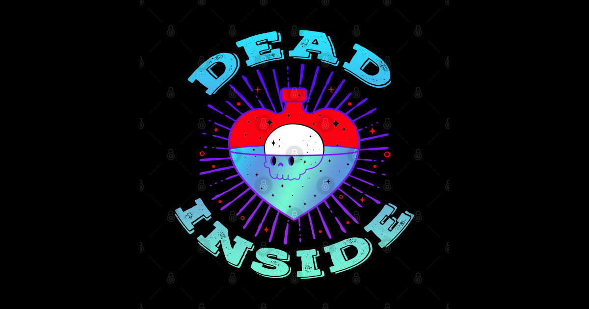 Dead Inside Blue - Dead Inside - Posters and Art Prints | TeePublic