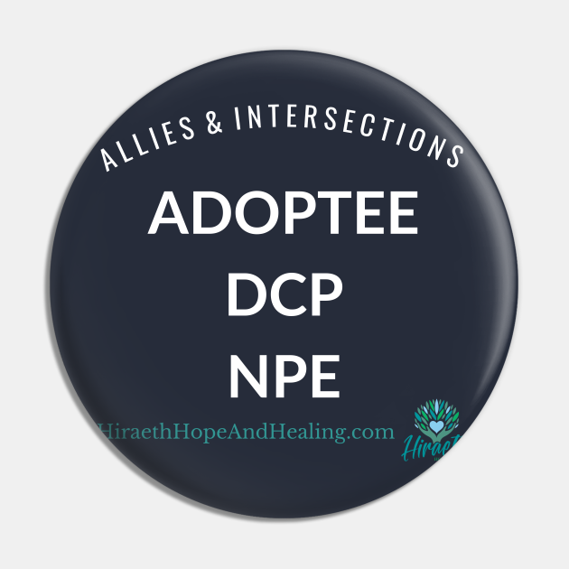 Allies and Intersection - Adoption - Pin | TeePublic