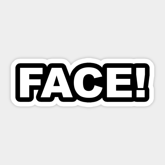 FACE! Gamer Design - Gamer - Sticker | TeePublic