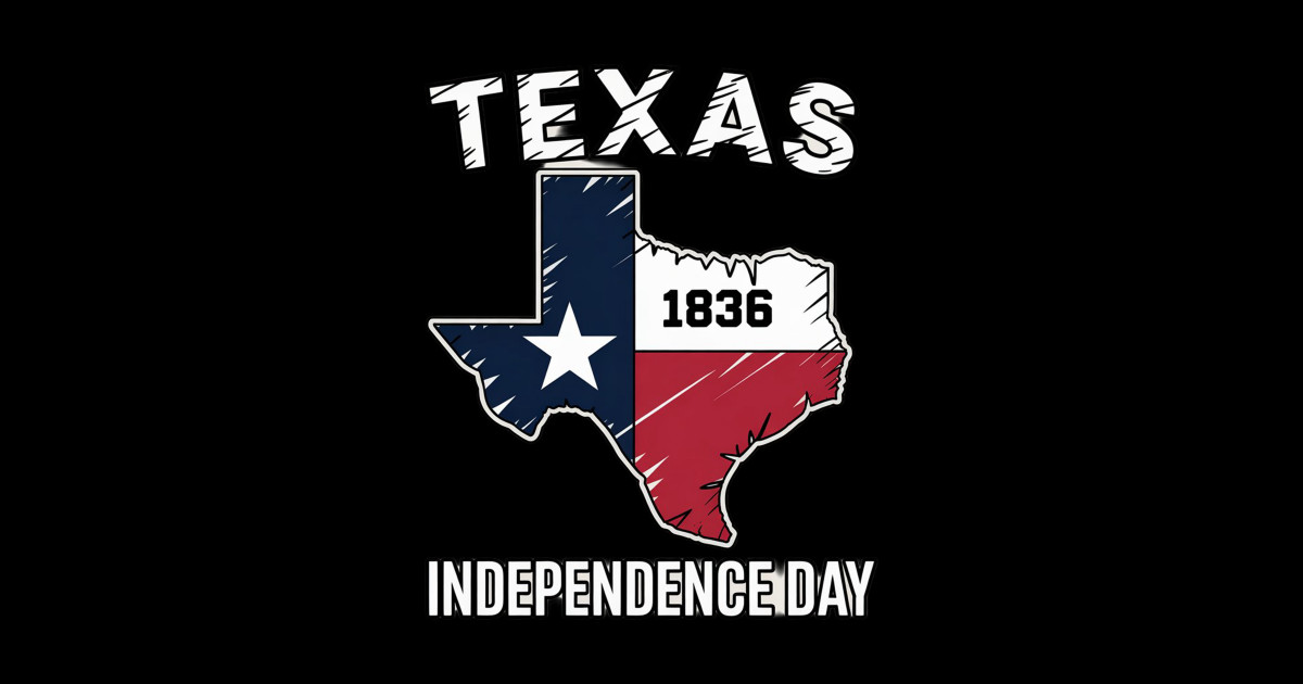 Texas Independence Day Historical State 1836 Texas Flag - Texas Flag ...
