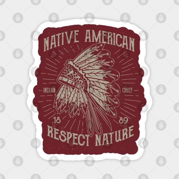 Native American Respect Nature - Native American - Magnet | TeePublic