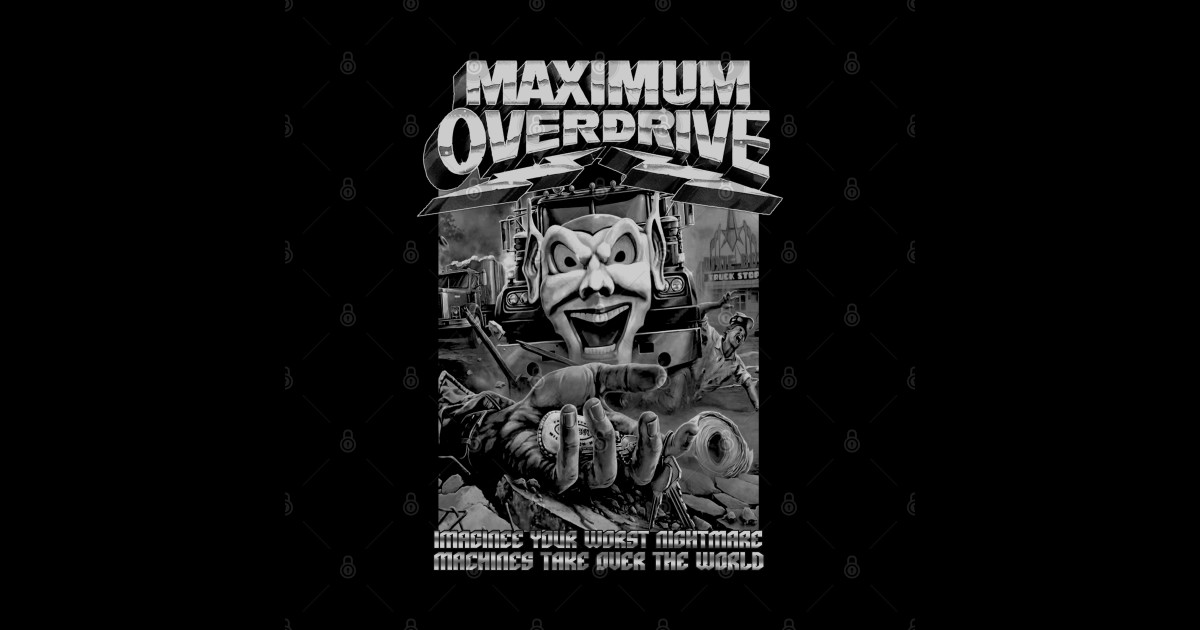 Maximum Overdrive, Classic Horror, (Black & White) - Maximum Overdrive ...