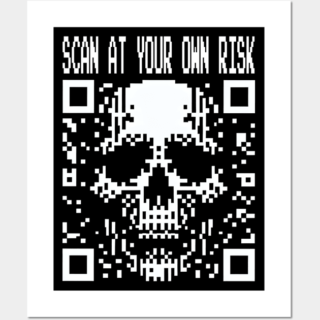 QR Code Skull: Scan at Your Own Risk - Qr Code Funny - Posters and Art ...