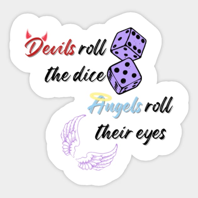 Devils roll the dice, angels roll their eyes - Taylor Swift - Sticker ...