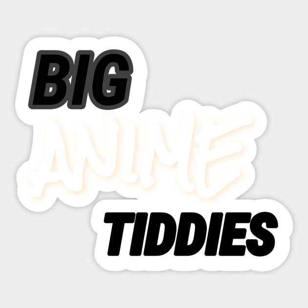 Big anime tiddies calligraphy - Big Anime Tiddies Calligraphy - Sticker ...