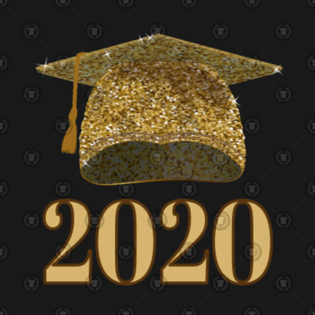 Gold Print Graduation Cap 2020 - Graduation Gift - T-Shirt | TeePublic