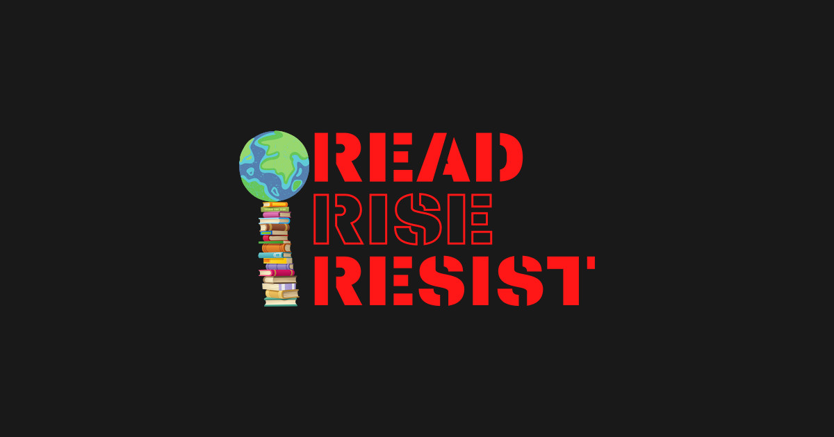 Read Rise Resist - Read Rise Resist - T-Shirt | TeePublic