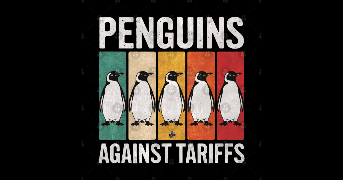Penguins Against Tariffs - Say No To Tariffs - Eye Voodoo - Penguins ...