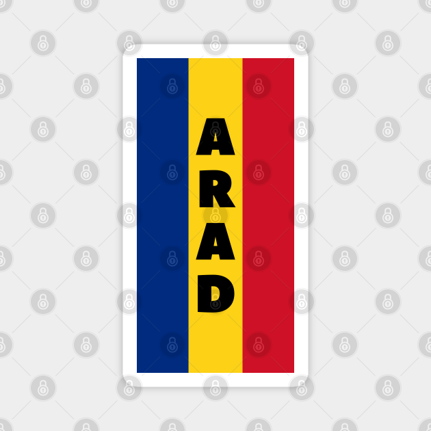 Arad City in Romanian Flag Vertical - Flag Of Romania - Magnet | TeePublic
