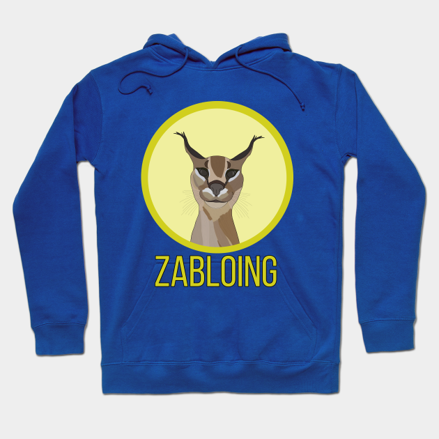 Zabloing Cat Meme - Zabloing Floppa Cat - Hoodie | TeePublic