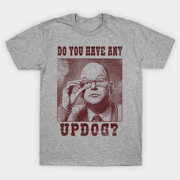 Do You Have Any Updog? - What We Do In The Shadows - T-Shirt | TeePublic