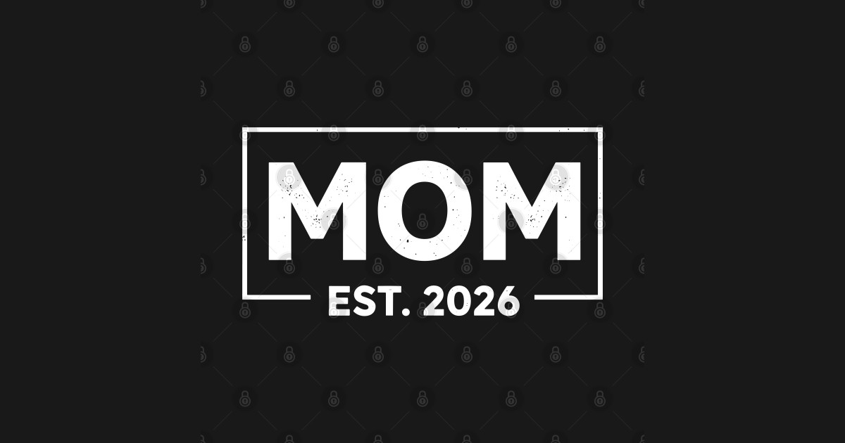 Mom Est. 2026 Pregnancy Announcement - New Mom - T-Shirt | TeePublic