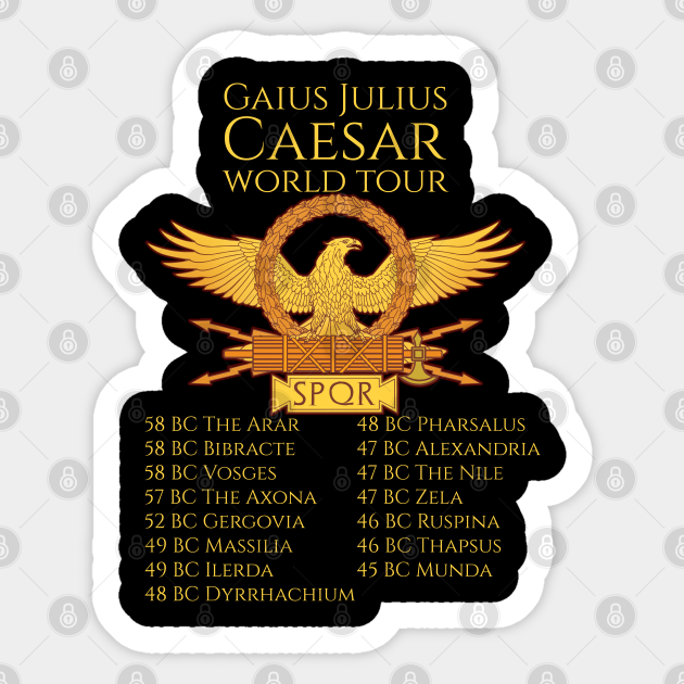 Gaius Julius Caesar World Tour - Ancient Rome - Sticker | TeePublic