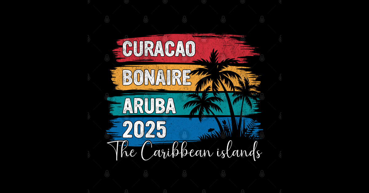 curacao-bonaire-aruba-2025 - Curacao Bonaire Aruba 2025 - Posters and ...