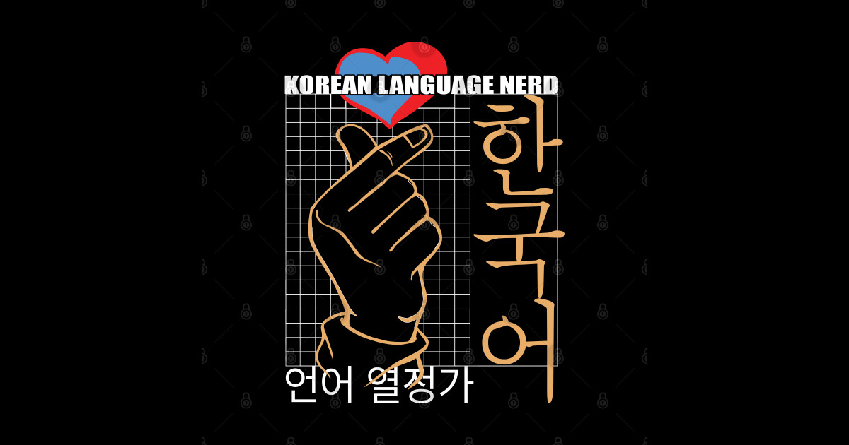 Korean language Nerd Korean Travel love - Korean Language - Sticker ...