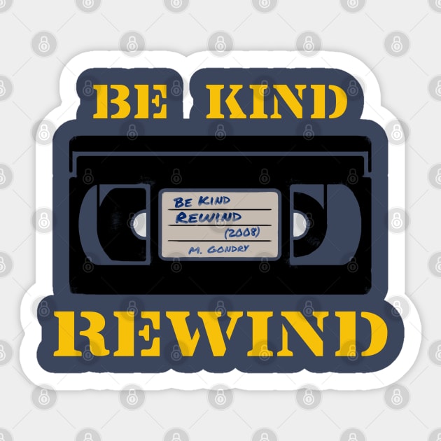 Be Kind Rewind - Vhs Cassette - Sticker | TeePublic