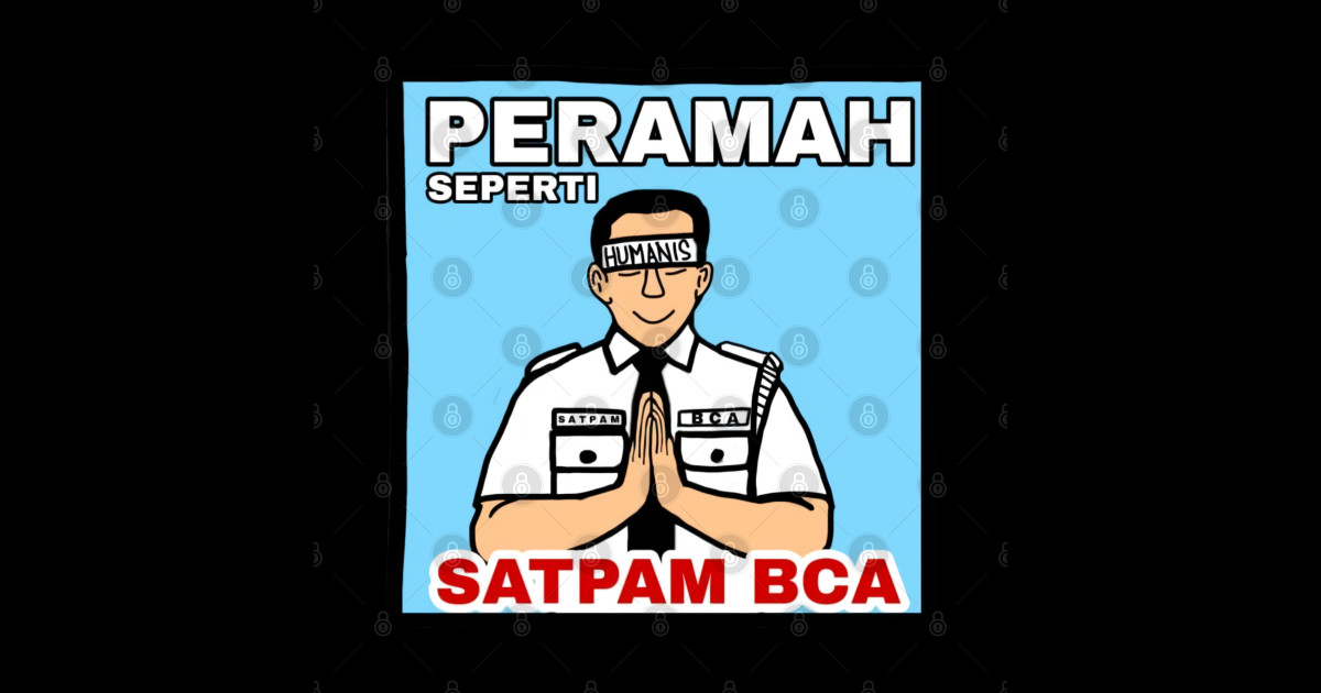 Peramah Seperti SATPAM BCA - Friendly - Sticker | TeePublic