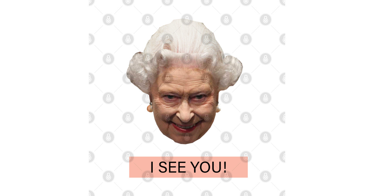 QUEEN ELIZABETH SEE YOU DESIGN 2 - Queen Elizabeth - T-Shirt | TeePublic