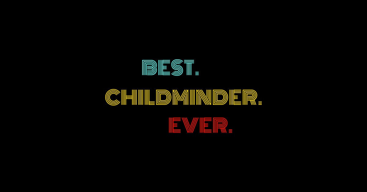 Best Childminder Ever - Nice Birthday Gift Idea - Childminder - Sticker ...