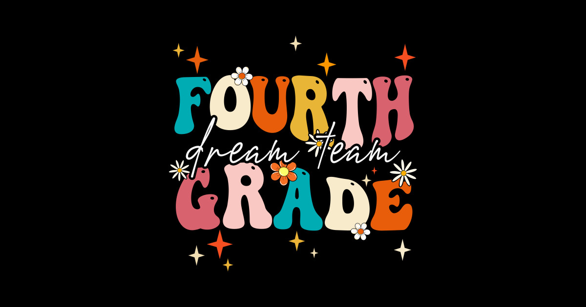 Groovy Fourth Grade Dream Team Back To School Teacher Kids - Groovy ...