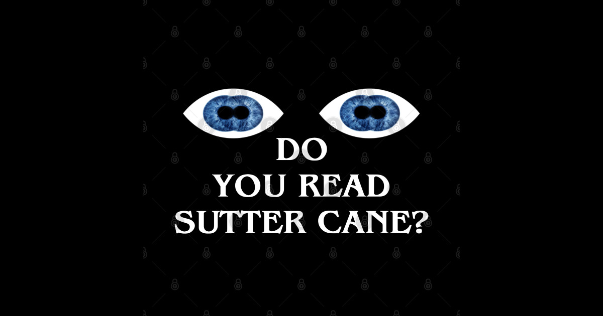 Do You Read Sutter Cane? - John Carpenter - Sticker | TeePublic