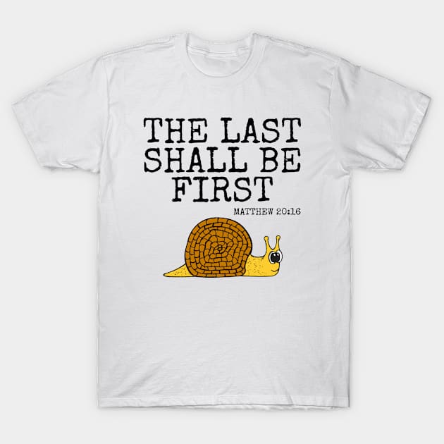 The Last Shall Be First, Snail Church Funny - The Last Shall Be First ...