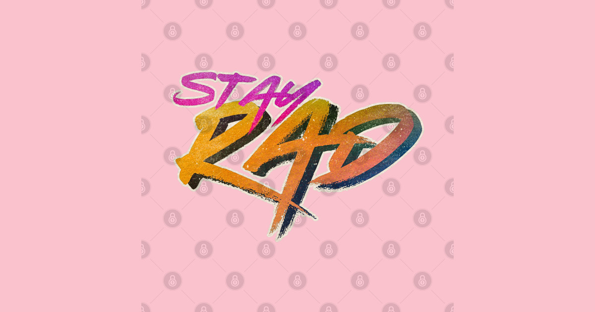 Stay Rad - Rad - T-Shirt | TeePublic