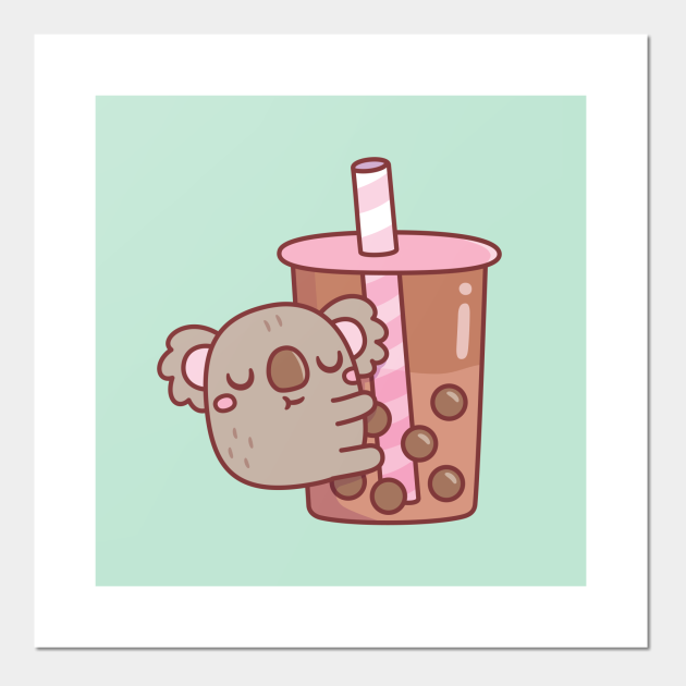 Cute Chubby Koala Hugging Bubble Tea Cup - Cute Koala - Posters and Art ...