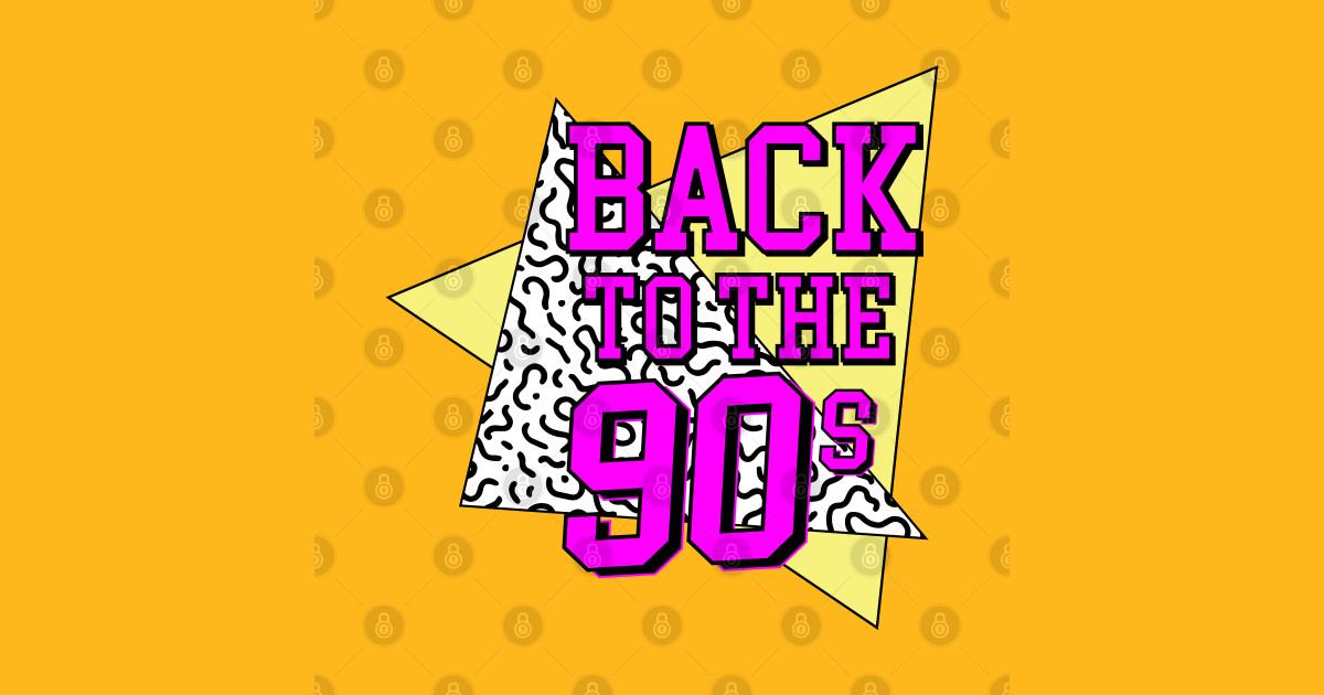 Back to the 90s - Back To 90s - T-Shirt | TeePublic