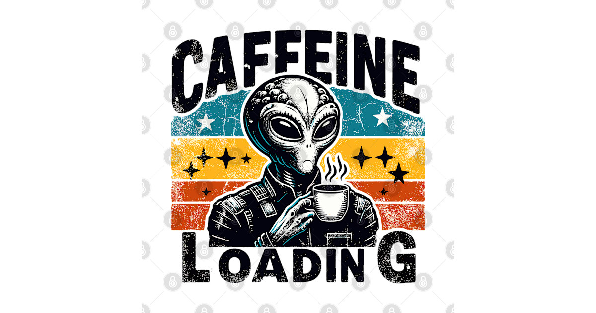 Caffeine Loading - Caffeine - T-Shirt | TeePublic