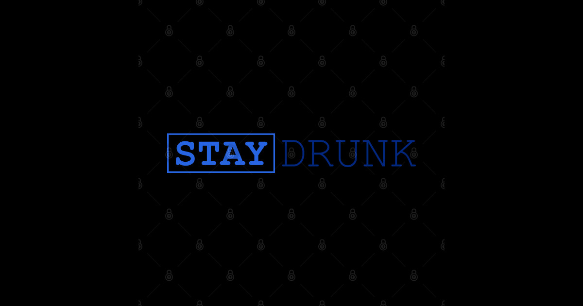 Stay Drunk - Inspirational Quotes Anime Best Anime Quotes - Quotes ...