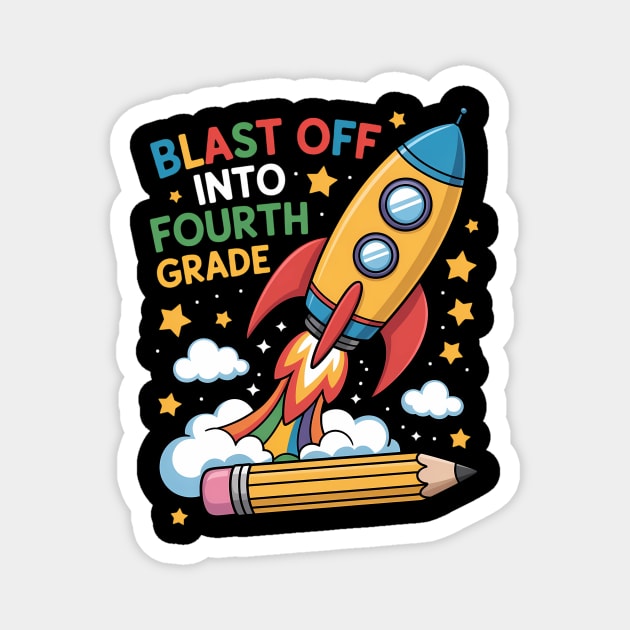 Blast Off Into Fourth Grade First Day Of School - First Day Of School ...