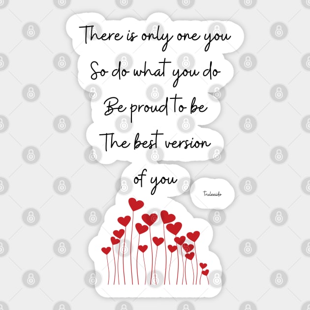 There is only one you poem by Truleeido - Be Proud Of Who You Are ...