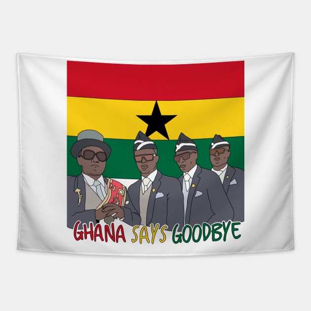 Ghana Says Goodbye Meme - Ghana Says Goodbye Meme - Tapestry | TeePublic
