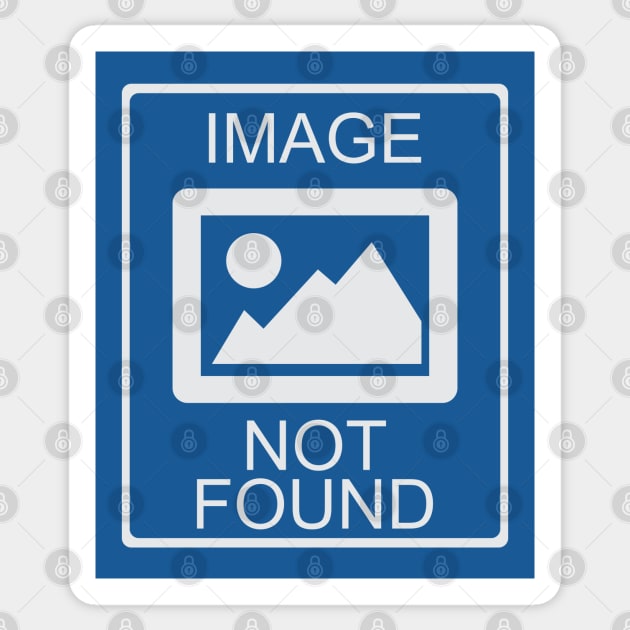 Image not found - Humor - Sticker | TeePublic