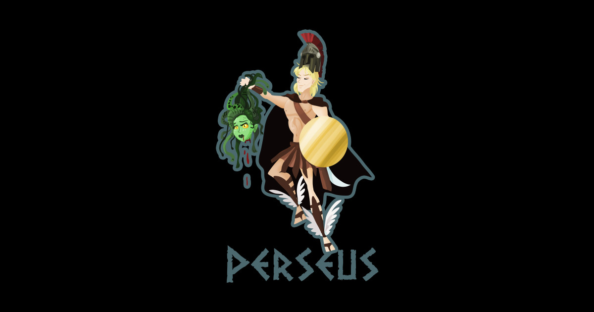 Perseus - Perseus - Posters and Art Prints | TeePublic