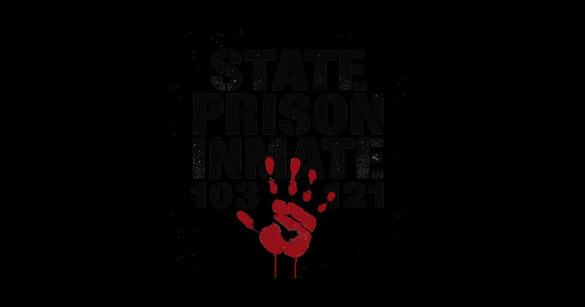 State Prison Inmate Number - Inmate - Posters and Art Prints | TeePublic