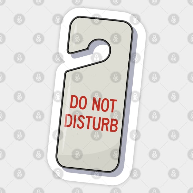 Do Not Disturb sign - Do Not Disturb - Sticker | TeePublic