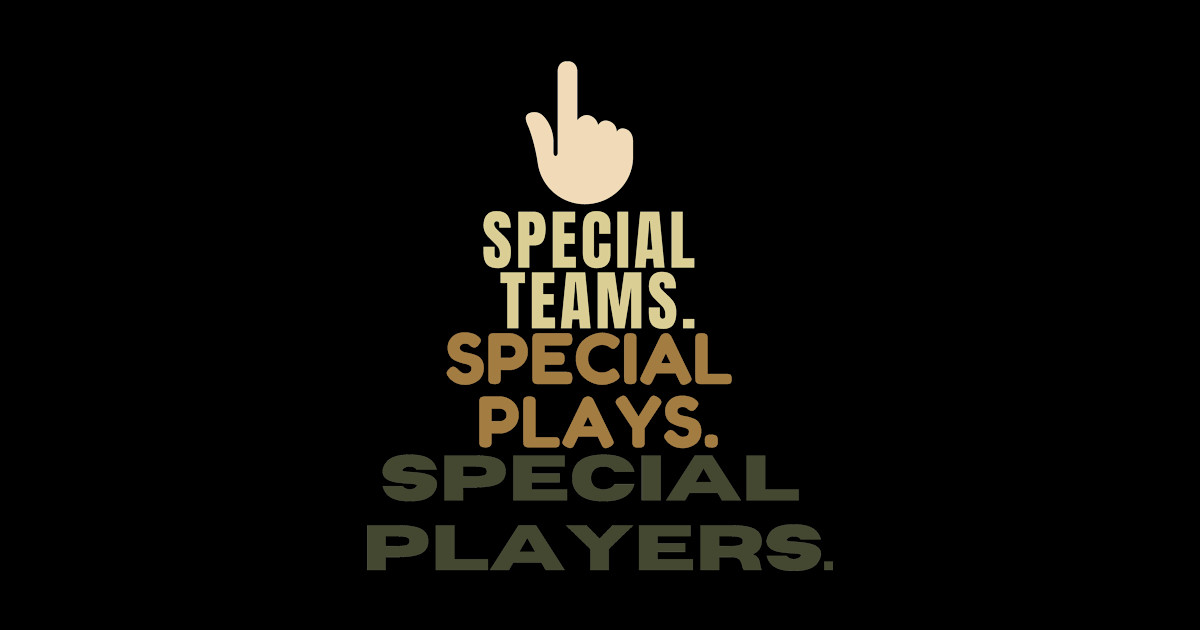 Special teams special plays special players tiktok meme design funny t ...