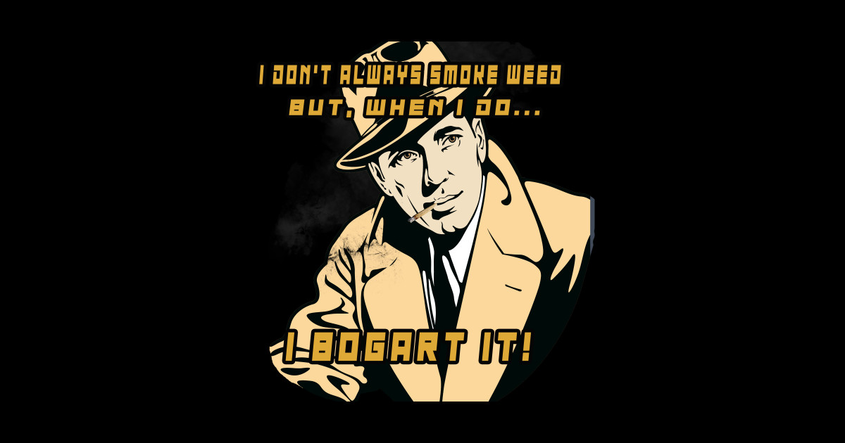 Bogarting It - 420 - Sticker | TeePublic