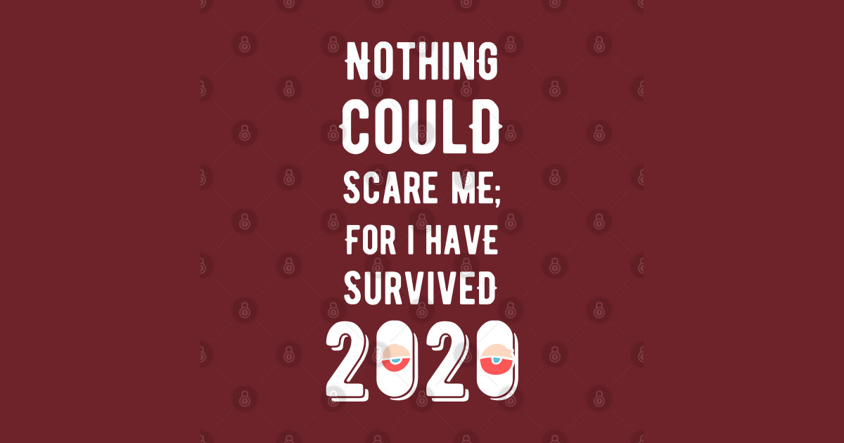 I survived 2020, Survivor, New Year 2021 - New Year - T-Shirt | TeePublic
