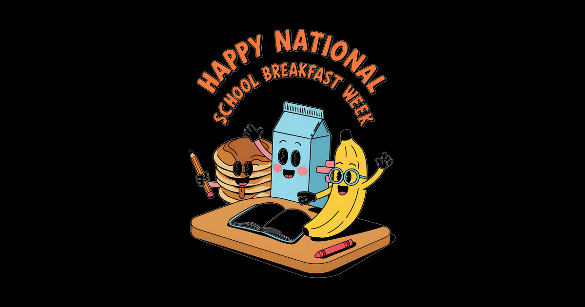 National School Breakfast Week 2025 - National School Breakfast Week ...