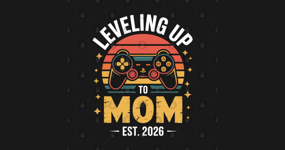 Leveling Up to Mom Est. 2026 Gamer Mom - Gamer Mom - T-Shirt | TeePublic
